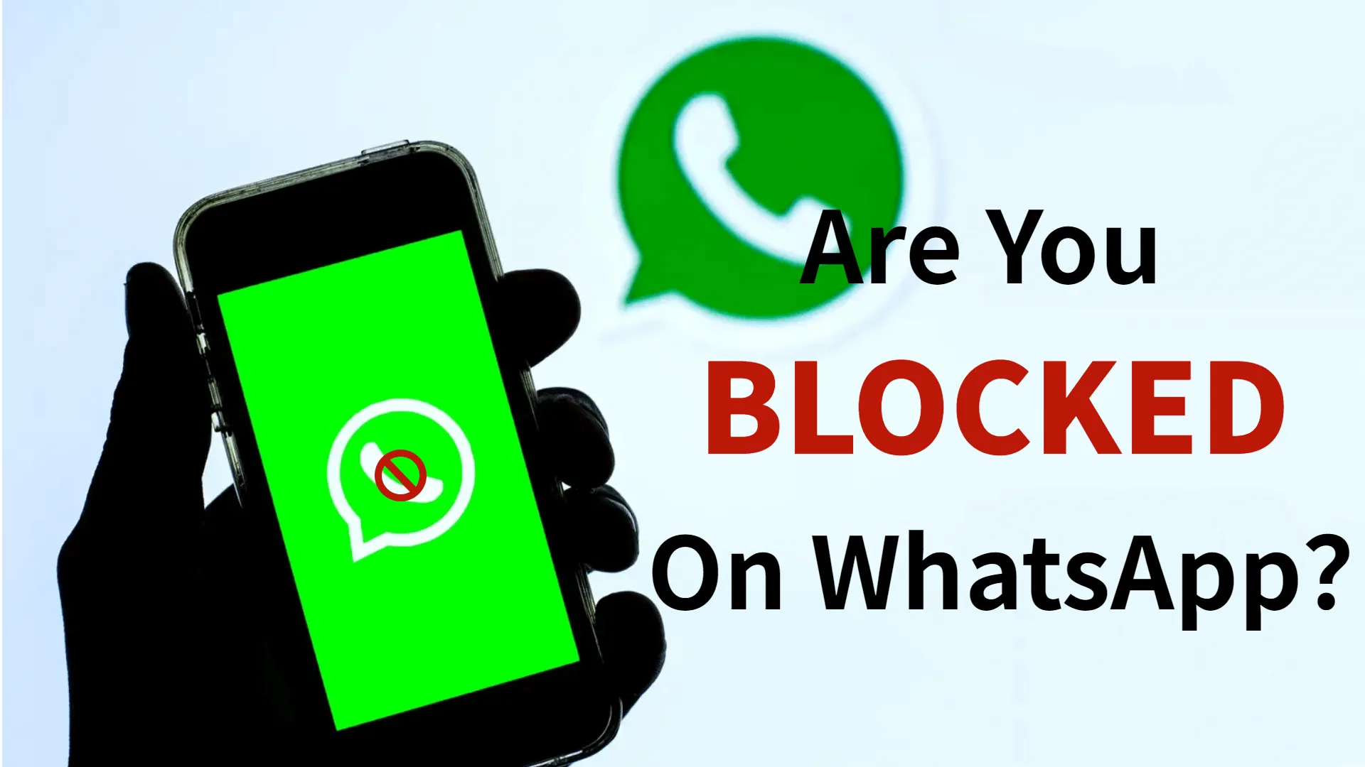 [2024 NEW!] How to Know If Someone Blocked You On WhatsApp?